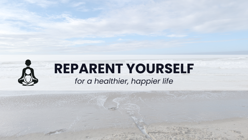 Reparent Yourself